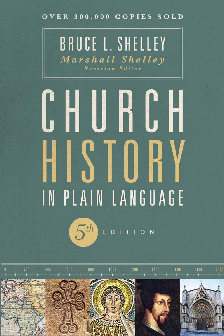 Church History in Plain Language: The Story of the Church for Today's ...
